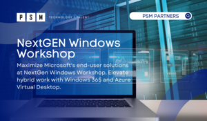 NextGEN Windows Workshop | PSM Partners